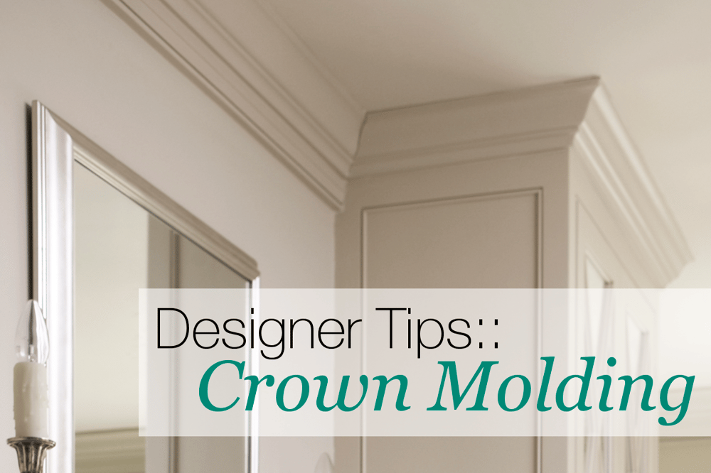 Designer Tips:: Crown Molding
